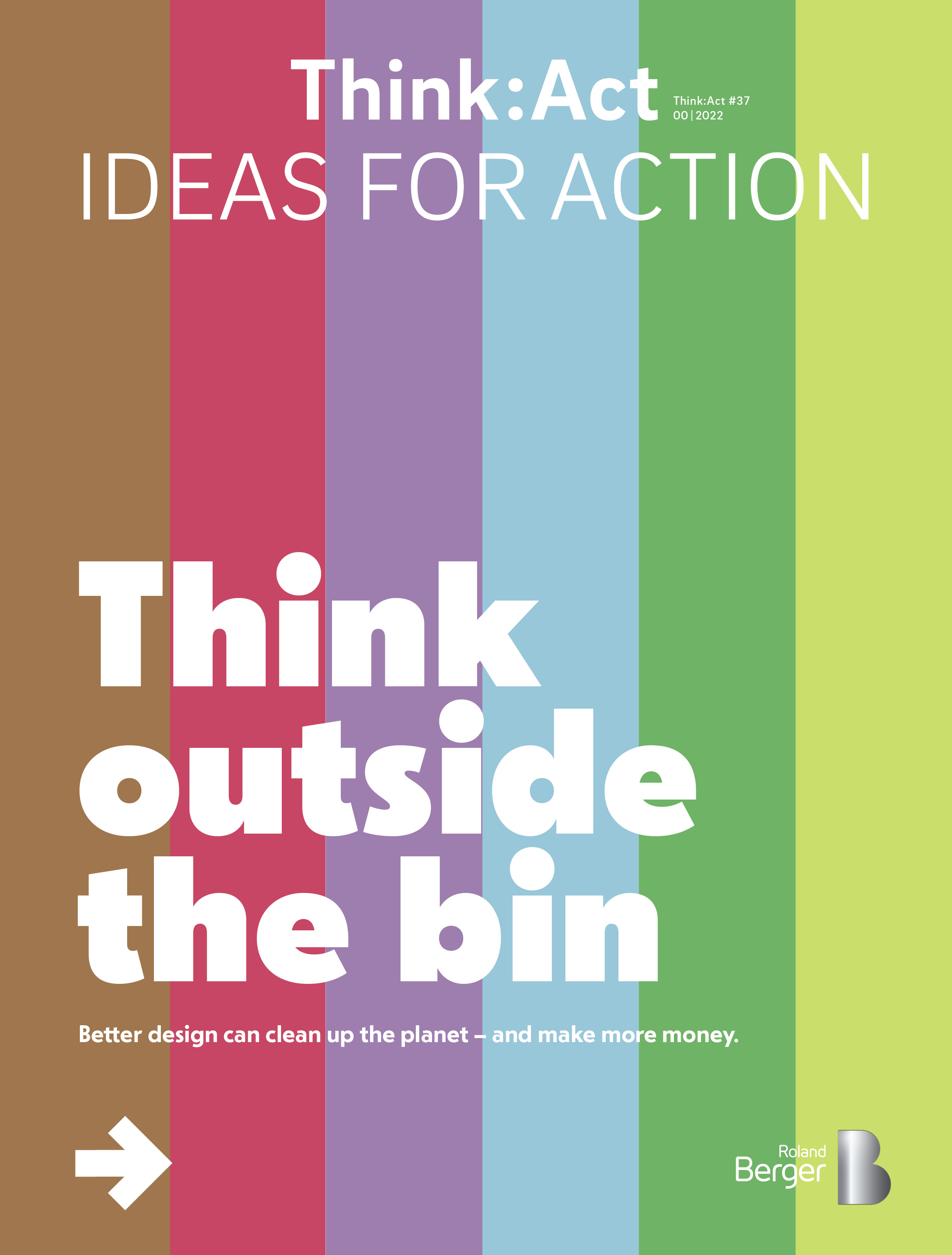 Think:Act Ideas for Action 37 | Roland Berger